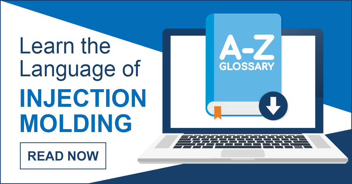 Injection Molding Glossary | Kaysun Corporation